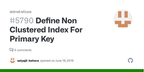 Define Non Clustered Index For Primary Key · Issue 5790 · Dotnetefcore · Github