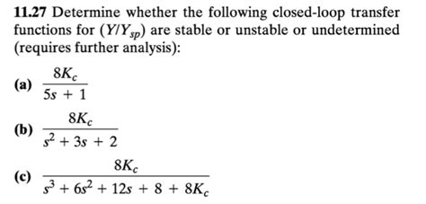 Solved 1127 ﻿determine Whether The Following Closed Loop