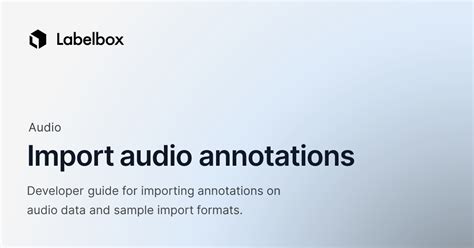Import Audio Annotations Labelbox