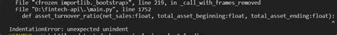Indentation Error In Mainpy At Assetturnoverratio · Issue 186 · Clueless Communityfintech