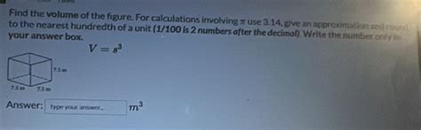 Find Volume Figure Calculations Involving Pi Use 314give