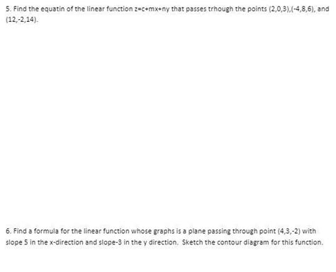 Solved 5 Find The Equatin Of The Linear Function Z C Mx Ny