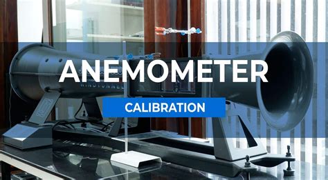 Anemometer Calibration Techmaster Electronics Jsc