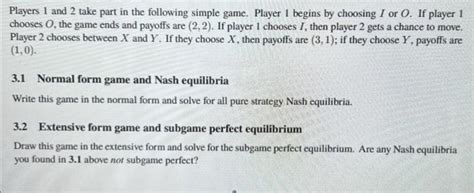 Solved Please Help Out With This Economic Game Theory Chegg