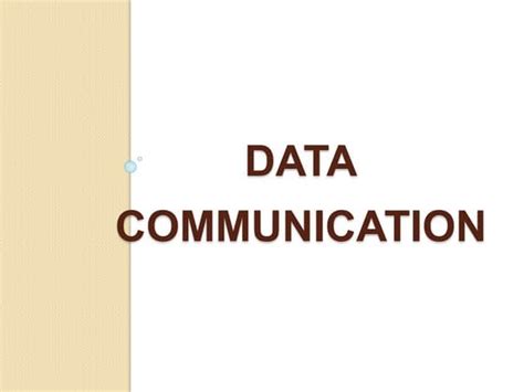 Presentation On Data Communication Ppt