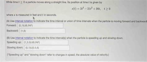 solved while time t≥ 0 a particle moves along a straight line its