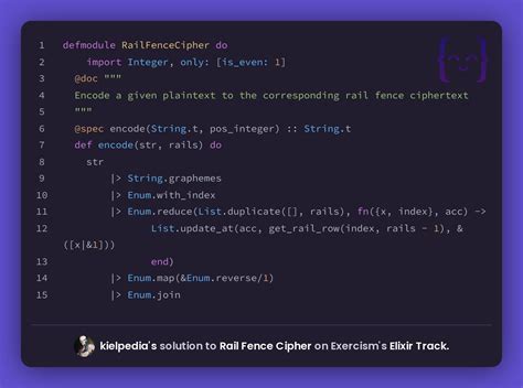 Kielpedias Solution For Rail Fence Cipher In Elixir On Exercism