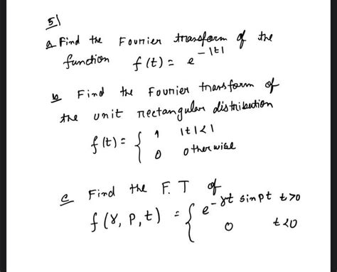 Solved Function F T Et B Find The Founier Tharsform Of Chegg
