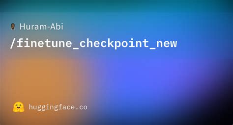 Huram Abifinetunecheckpointnew · Training Metrics