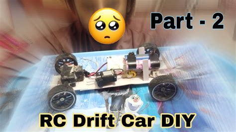 How To Make A Rc Car At Home Part 2 Making Rc Car Diy Diy Ideas Diy Rc Car Youtube