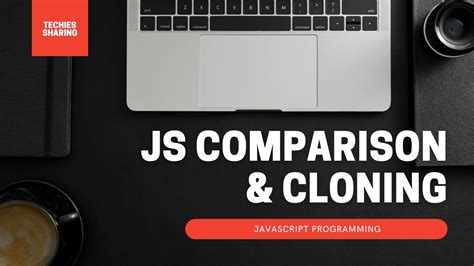 [javascript] các vấn đề thường gặp khi so sánh và copy object comparison and copy object youtube