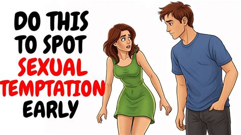 Sexual Temptation Starts Here 5 Warning Signs Smart Christians Never