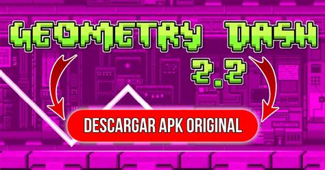 Geometry Dash 2 2 Apk Original Descargar Gratis Y Todo Desbloqueado Para Android Vives Futbol
