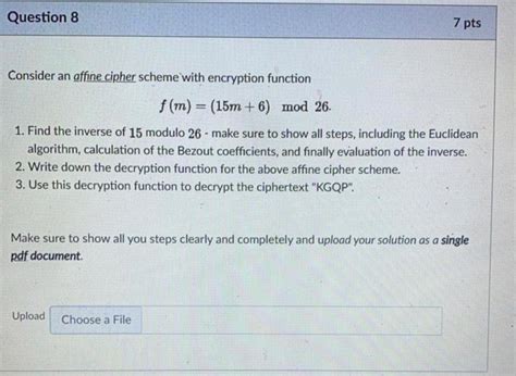 Solved Question 8 7 Pts Consider An Affine Cipher Scheme