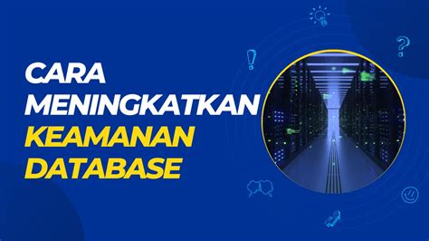 Cara Meningkatkan Keamanan Database Leravio