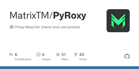 GitHub MatrixTM PyRoxy