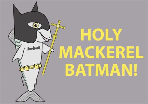 Holy Batman Quotes And Sayings Quotesgram
