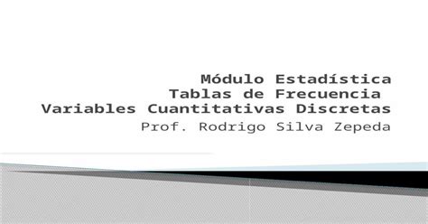 Prof Rodrigo Silva Zepeda Posee Los Mismos Elementos Que Las Tablas