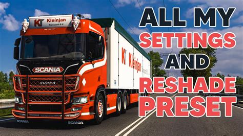 My Ets2 Ats Settings Reshade Preset Youtube