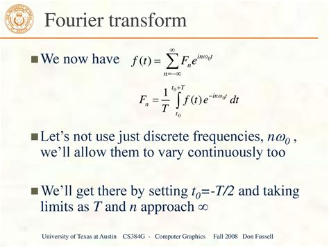Fourier Transforms University Of Texas At Austin Cs384g Computer Graphics Fall 2008 Don Fourier Transforms University Of Texas At Austin Cs384g Computer Graphics Fall 2008 Don