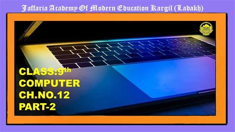 Class 9th Computer Chapter 12 Part 2 Youtube