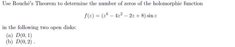 Solved Use Rouché s Theorem to determine the number of zeros Chegg