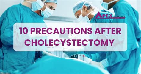 10 Precautions After Cholecystectomy Gallbladder Surgery
