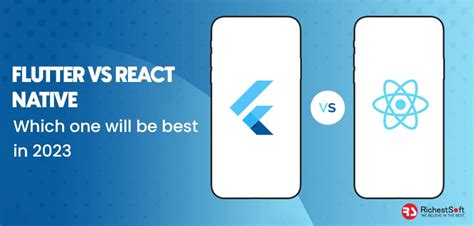 Flutter Vs React Native Lequel Sera Le Meilleur En 2023