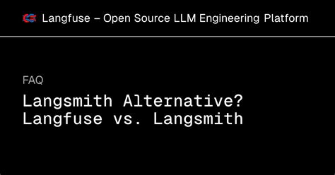 Langsmith Alternative Langfuse Vs Langsmith Langfuse