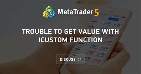 Trouble To Get Value With Icustom Function Indices Expert Advisors And Automated Trading