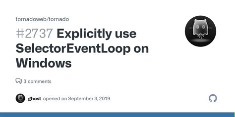 explicitly use selectoreventloop on windows · issue 2737 · tornadoweb