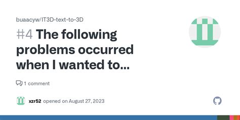 The Following Problems Occurred When I Wanted To Generate Mesh · Issue 4 · Buaacywit3d Text To