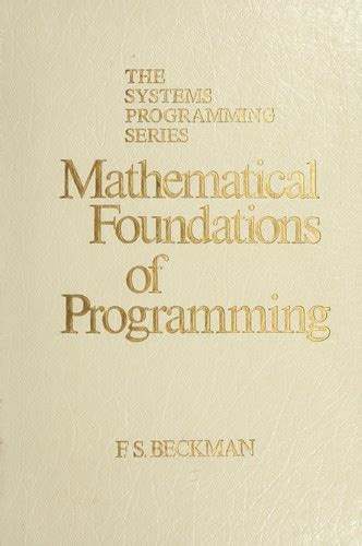 Mathematical Foundations Of Programming By Frank S Beckman Open Library