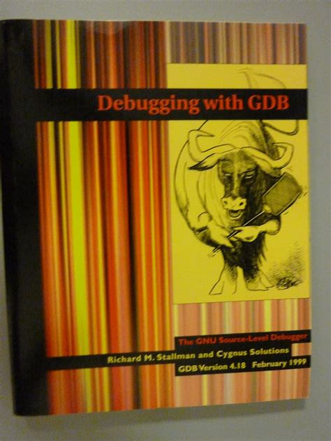 Debugging With Gdb The Gnu Source Level Debugger For Gdb Version 418