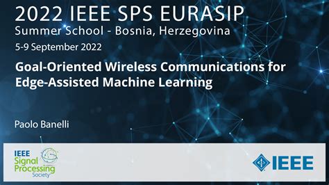 Goal Oriented Wireless Communications For Edge Assisted Machine Learning Ieee Signal