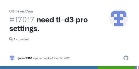 Need Tl D3 Pro Settings · Issue 17017 · Ultimakercura · Github