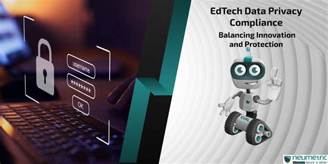 Edtech Data Privacy Compliance Balancing Innovation And Protection