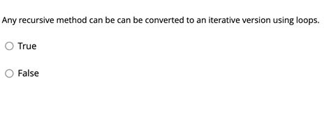 Solved Any Recursive Method Can Be Can Be Converted To An