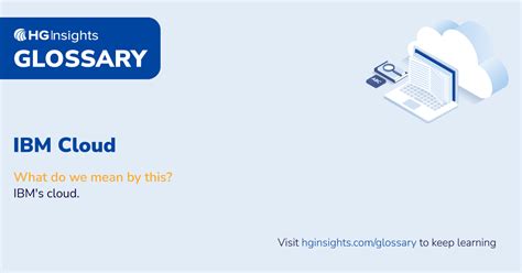 What Is An IBM Cloud HG Insights Glossary