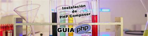 Instalación de PHP Composer en diferentes sistemas operativos Guia PHP