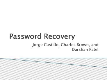 Password Recovery Presentation Free To View