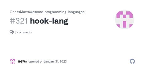hook lang · issue 321 · chessmax awesome programming languages · github