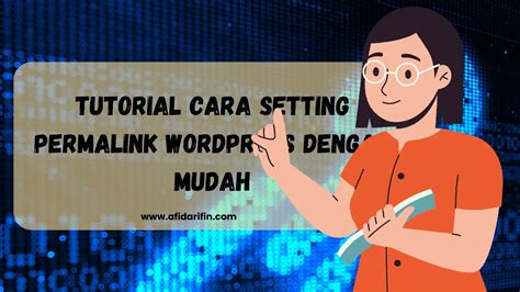 Tutorial Cara Setting Permalink Wordpress Dengan Mudah Afid Arifin
