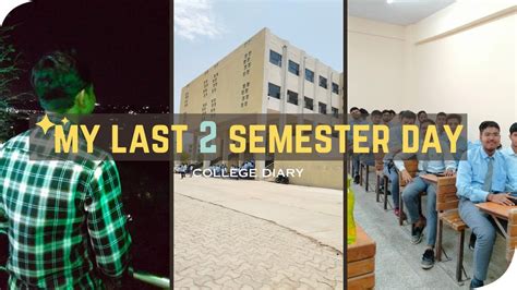 The Last Day Of My 2 Semester 😊 ️collegelife Engineeringengineersmastivlogcollegedays Youtube
