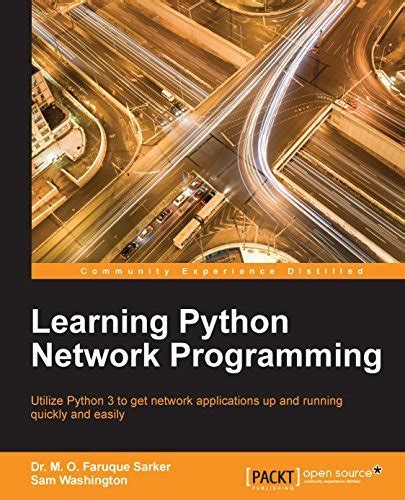 Learning Python Network Programming By M Omar Faruque Sarker Goodreads