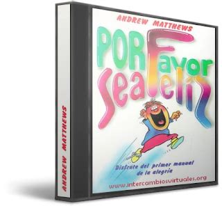 Por Favor Sea Feliz Andrew Matthews Audiolibro My Blog 3