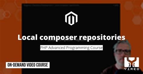Video Lesson Local Composer Repositories From Course Php Advanced Yireo