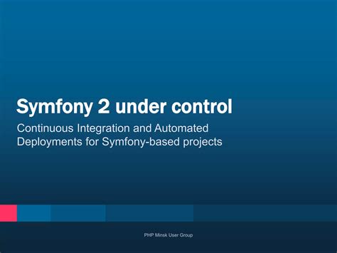 Symfony Under Control Continuous Integration And Automated Deployments