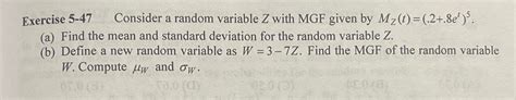 Solved Exercise 5 47 ﻿consider A Random Variable Z ﻿with Mgf