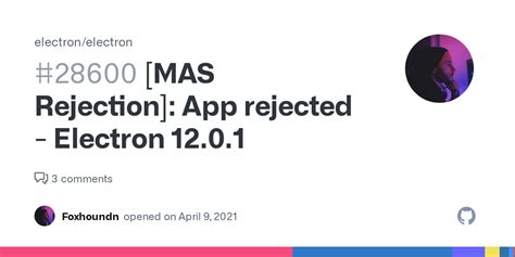Mas Rejection App Rejected Electron 1201 · Issue 28600 · Electronelectron · Github